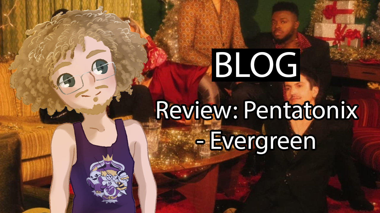 Review: Pentatonix – Evergreen – Zach Archer
